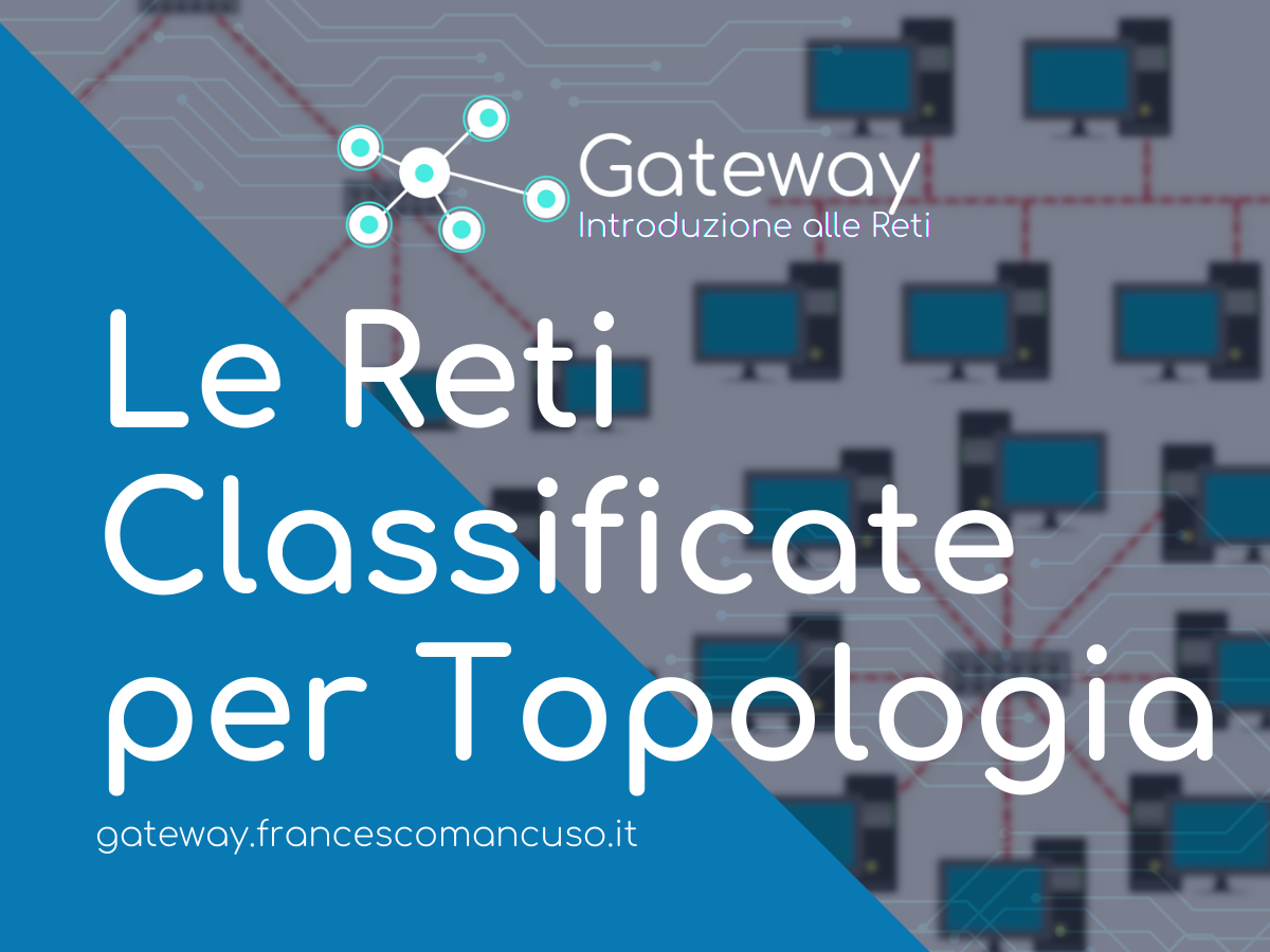 La Classificazione delle Reti per Topologia › Gateway